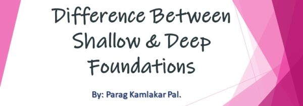 Difference Between Shallow And Deep foundations - Civilnotess.com