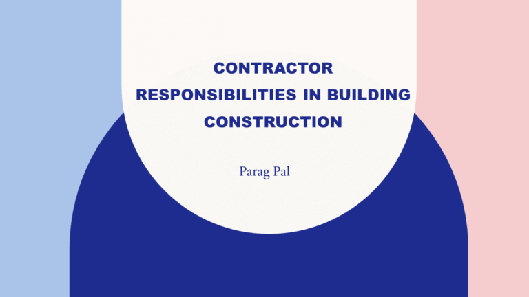 Contractor Responsibilities in Building Construction - Civilnotess.com