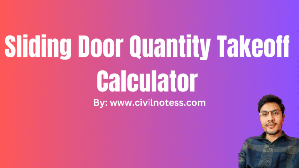 Sliding Door Quantity Takeoff Calculator - Civilnotess.com