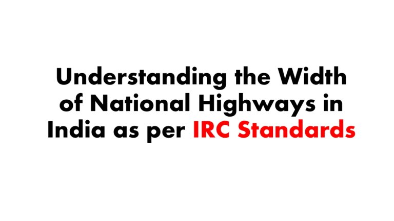 Understanding the Width of National Highways in India as per IRC ...