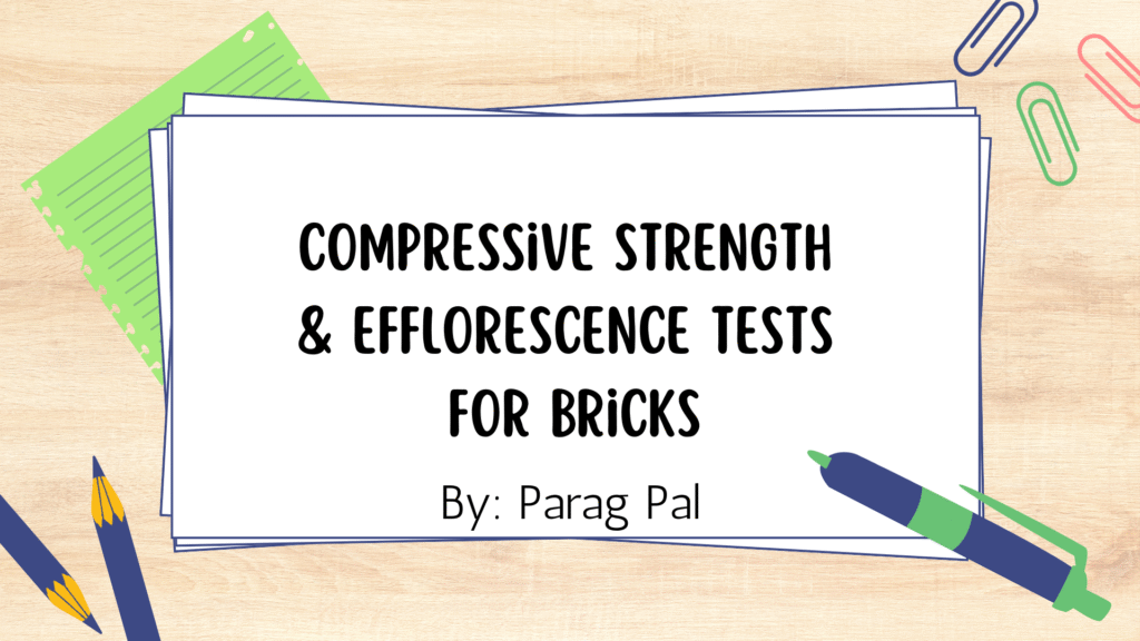 Compressive Strength and Efflorescence Tests for Bricks - Civilnotess.com