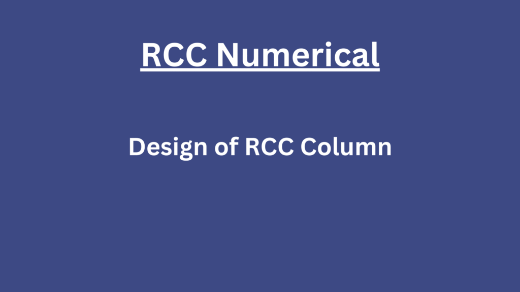 RCC Numerical: Design of RCC Column – Civilnotess.com